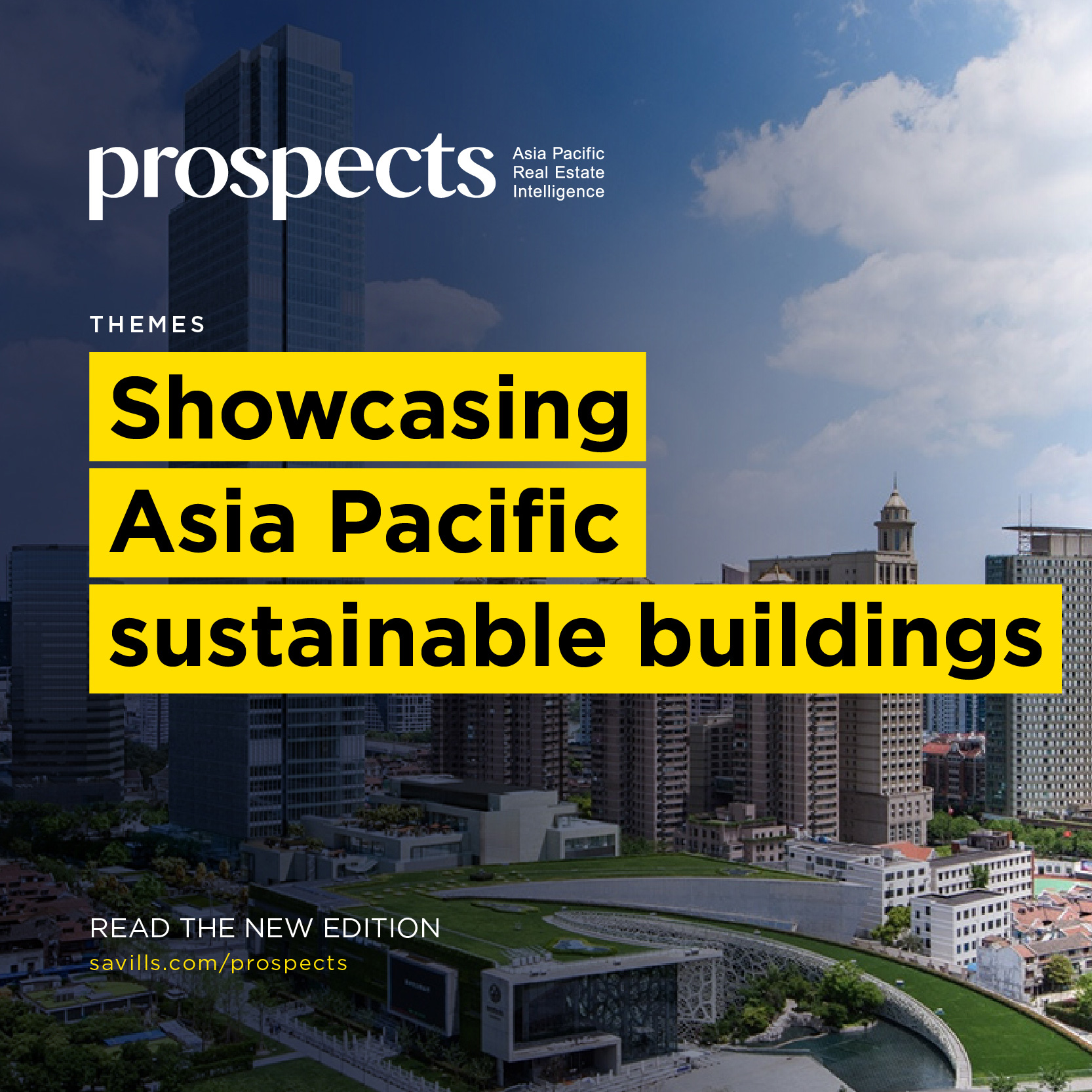 Showcasing Asia Pacific Sustainable Buildings | Savills Prospects